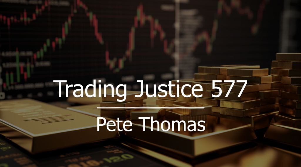 Trading Justice 577: Pete Thomas